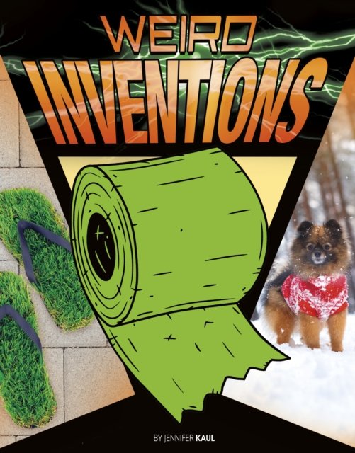 Weird Inventions - Jennifer Kaul | Książka w Empik