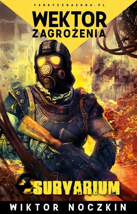 Wektor zagrożenia. Survarium. Tom 2 - Noczkin Wiktor | Książka w Empik