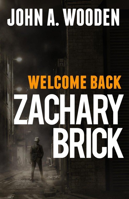Welcome Back Zachary Brick - Wooden John A | Książka w Empik