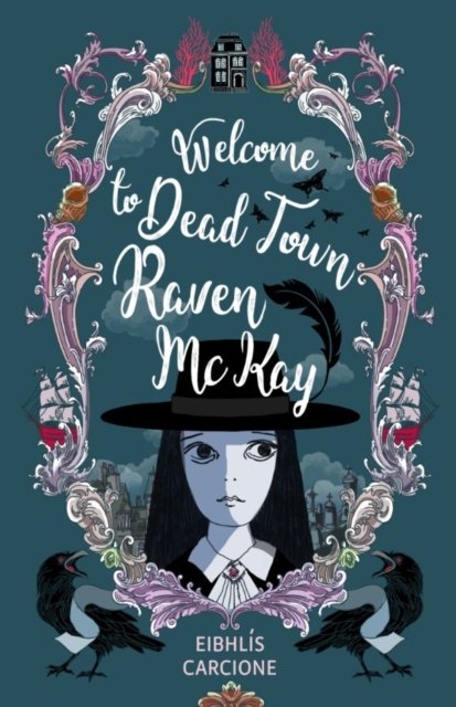 Welcome to Dead Town Raven McKay - Eibhlis Carcione | Książka w Empik