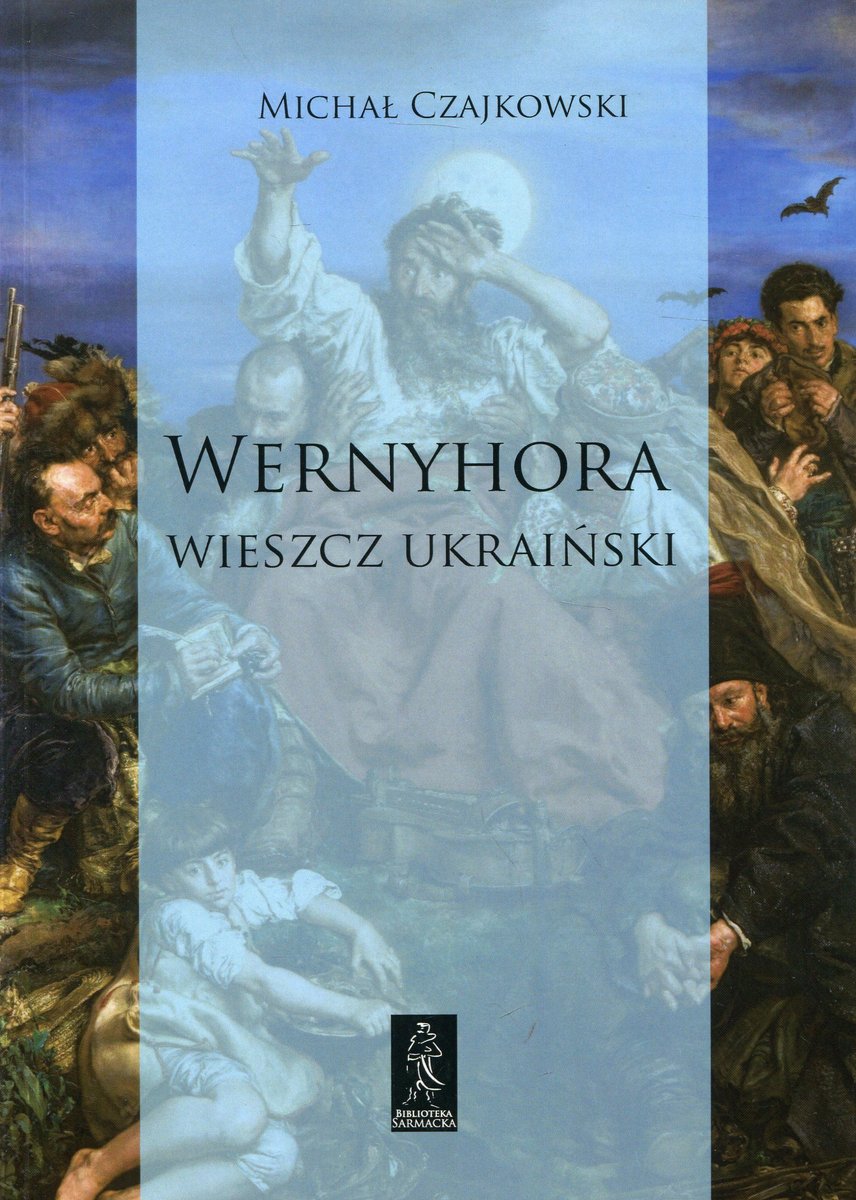 Wernyhora. Wieszcz ukraiński - Czajkowski Michał | Książka w Empik
