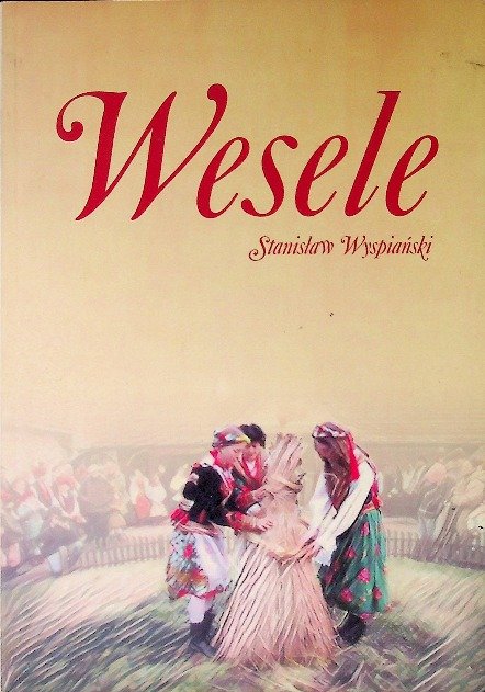 Wesele - Wyspiański Stanisław | Książka w Empik