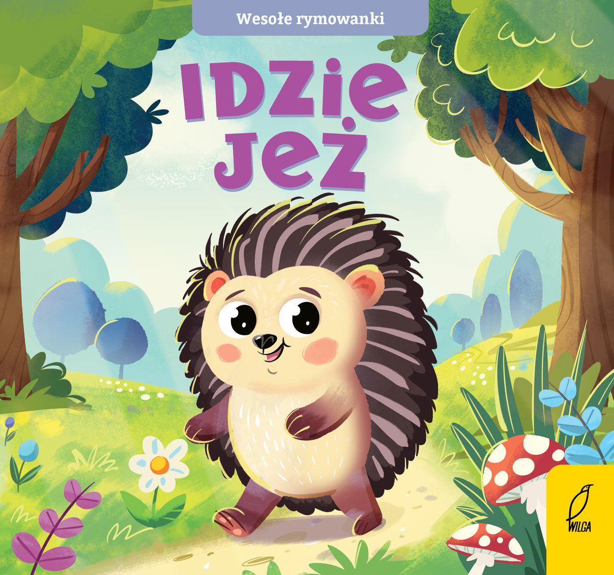 Wesołe rymowanki. Idzie jeż - Opracowanie zbiorowe | Książka w Empik