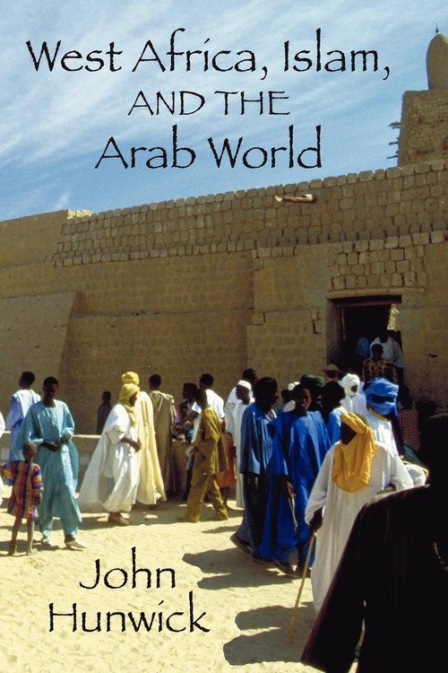 West Africa, Islam, and the Arab World - Hunwick John O. | Książka w Empik
