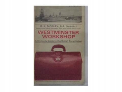 Westminster workshop - Richard Mosley | Książka w Empik
