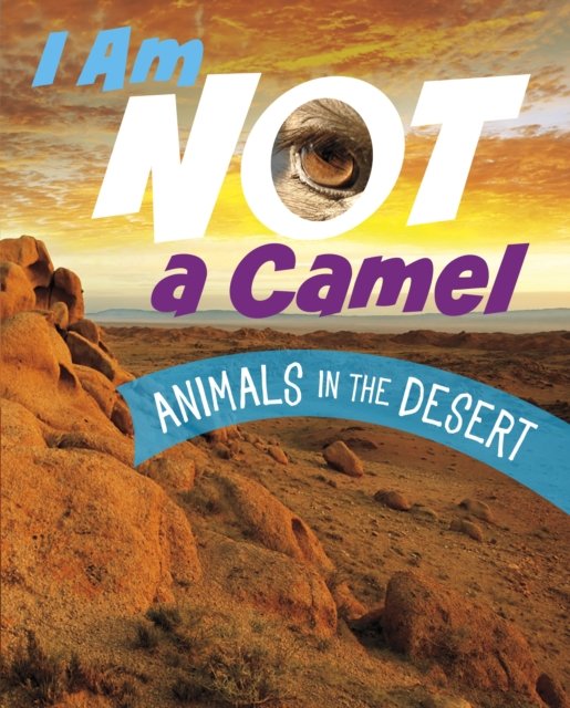 What Animal Am I?, I Am Not a Camel - Mari Bolte | Książka w Empik