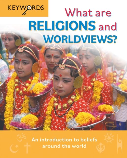 What are Religions and Worldviews?: An Introduction to Beliefs Around ...