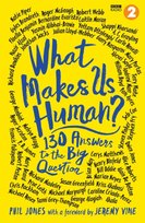 What Makes Us Human?: 130 answers to the big question - Jeremy Vine ...