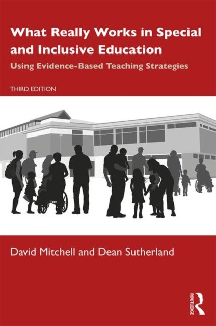 What Really Works in Special and Inclusive Education: Using Evidence ... What Really Works in Special and Inclusive Education: Using Evidence ...