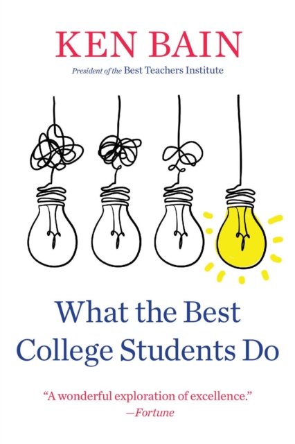 What the Best College Students Do - Ken Bain | Książka w Empik