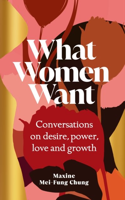 What Women Want - Maxine Mei-Fung Chung | Książka w Empik