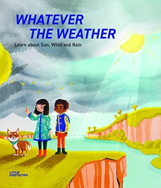 Whatever the Weather: Learn abot Sun, Wind and Rain - Steve Parker ...