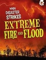 When Disaster Strikes - Extreme Fire and Flood - Farndon John | Książka ...