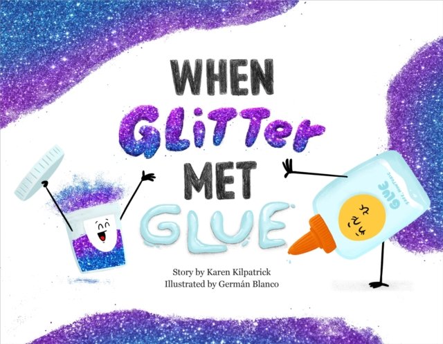 When Glitter Met Glue - Karen Kilpatrick | Książka w Empik