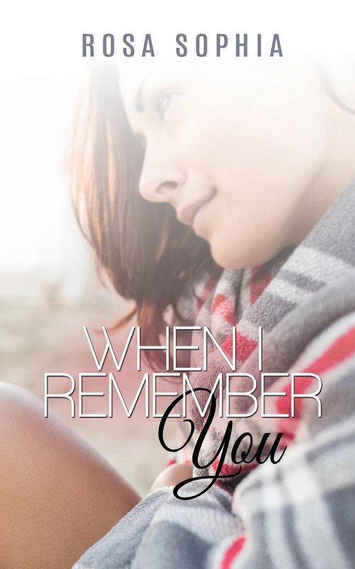 When I Remember You - Rosa Sophia | Książka w Empik