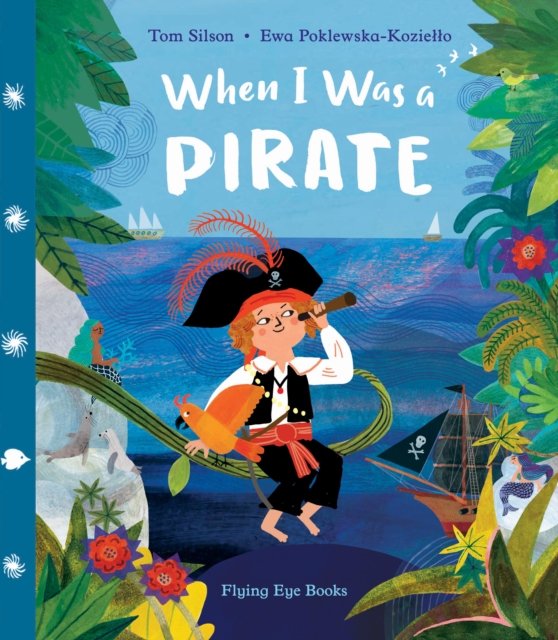 When I Was a Pirate - Tom Silson | Książka w Empik