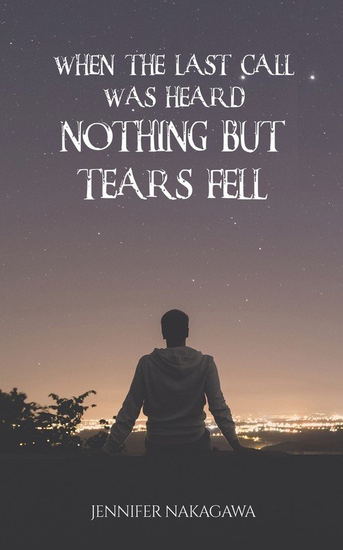 When the Last Call Was Heard... Nothing but Tears Fell - W opisie ...