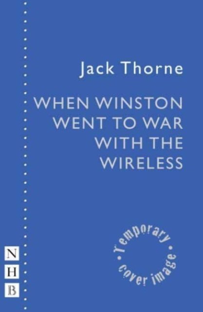 When Winston Went to War with the Wireless - Thorne Jack | Książka w Empik