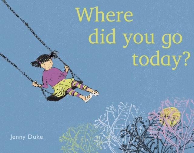 Where Did You Go Today? - Jenny Duke | Książka w Empik