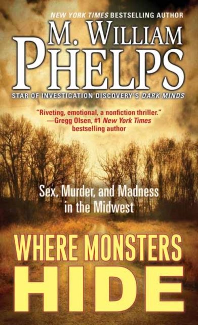 Where Monsters Hide - M. William Phelps | Książka w Empik