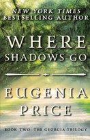 Where Shadows Go - Eugenia Price | Książka w Empik