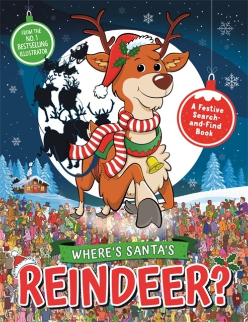 Wheres Santas Reindeer?: A Festive Search and Find Book - Opracowanie ...