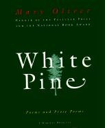 White Pine: Poems and Prose Poems - Oliver Mary | Książka w Empik