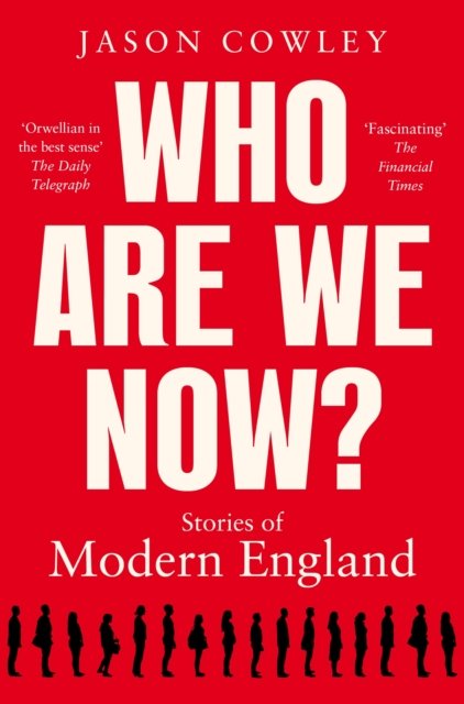 Who Are We Now?: Stories of Modern England - Jason Cowley | Książka w Empik