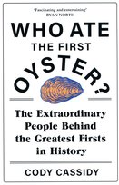 Who Ate the First Oyster? - Cassidy Cody | Książka w Empik