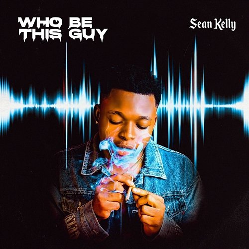 Who Be This Guy - Sean Kelly feat. ThellO | Muzyka, mp3 Sklep EMPIK.COM