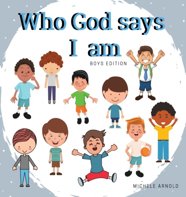 Who God says I am - Boys Edition - Michele Arnold | Książka w Empik
