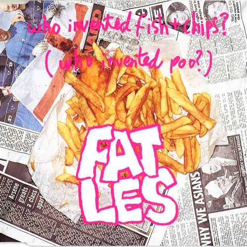 Who Invented Fish & Chips? (Who Invented Poo?) - Fat Les | Muzyka, mp3 ...