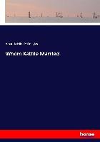 Whom Kathie Married - Douglas Amanda Minnie | Książka w Empik