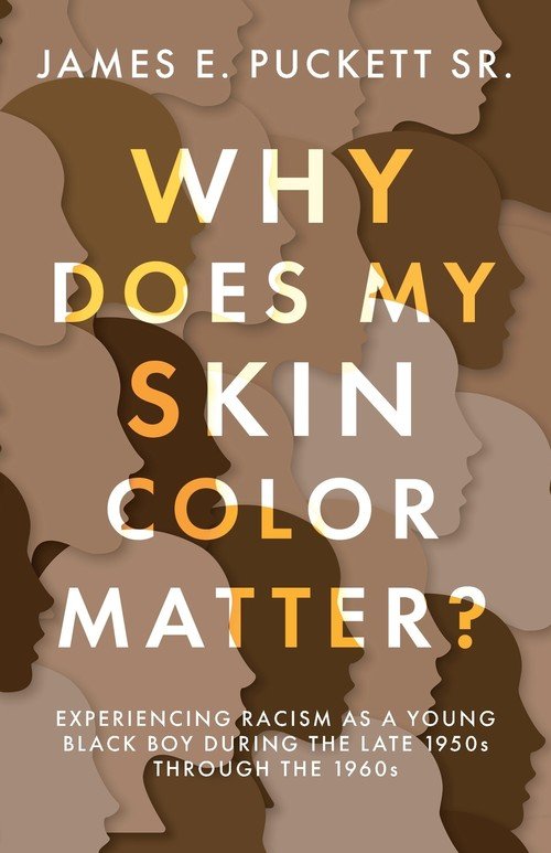 Why Does My Skin Color Matter? - Puckett Sr. James E. | Książka w Empik