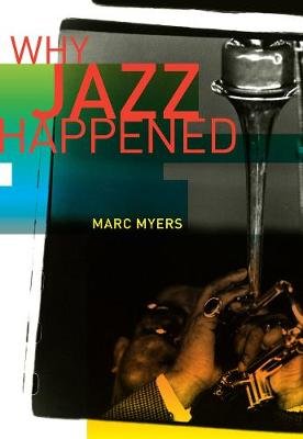 Why Jazz Happened - Myers Marc | Książka w Empik