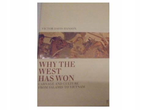 Why The West Has Won - Hanson Kevin | Książka w Empik