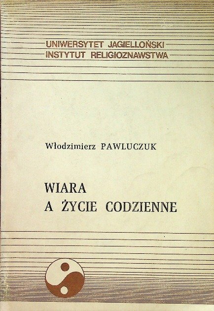 Wiara a życie codzienne - W opisie | Książka w Empik