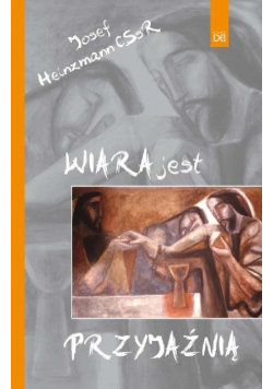 Wiara jest przyjaźnią - Homo Dei | Książka w Empik