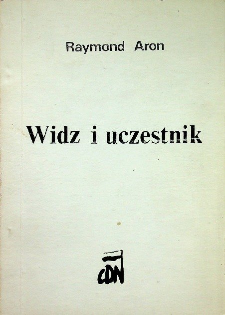 Widz i uczestnik - Aron Raymond | Książka w Empik