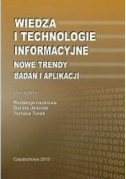 Wiedza i technologie informacyjne nowe trendy badań i aplikacji ...