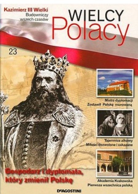 Wielcy Polacy Tom 23 Kazimierz III Wielki - W opisie | Książka w Empik