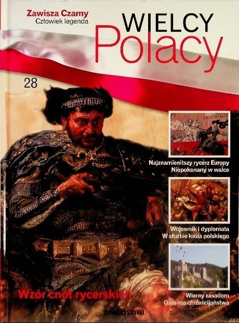 Wielcy Polacy Tom 28 Zawisza Czarny Człowiek legenda - W opisie ...