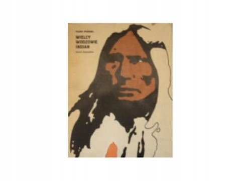 Wielcy wodzowie Indian - Pieroni Marie | Książka w Empik