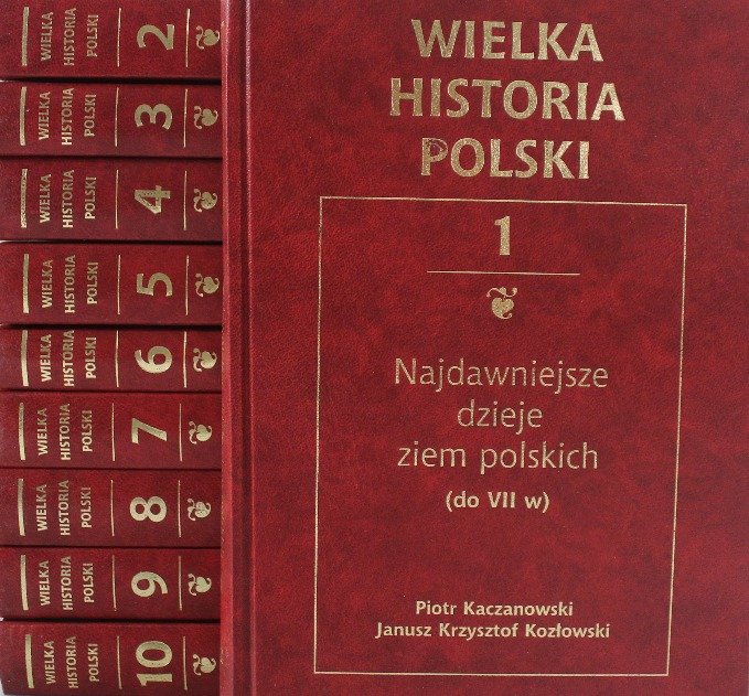 Wielka Historia Polski Tom 1 do 10 - W opisie | Książka w Empik