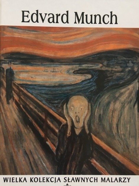 Wielka kolekcja sławnych malarzy Edvard Munch - Opracowanie zbiorowe ...