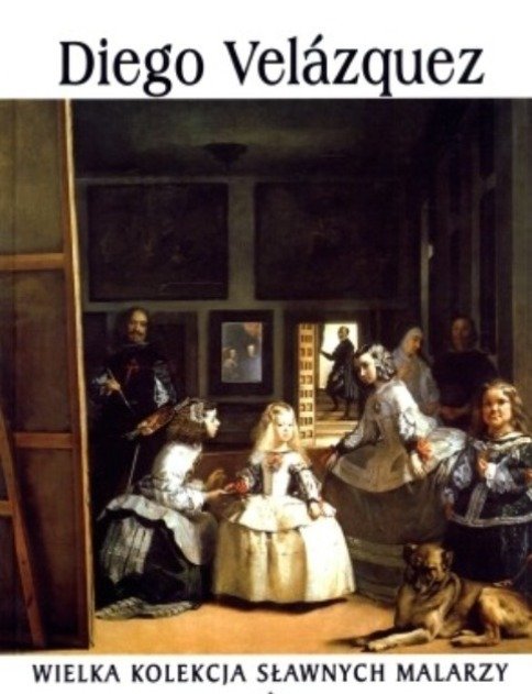 Wielka kolekcja sławnych malarzy Tom 8 Diego Velazquez - Opracowanie zbiorowe | Książka w Empik