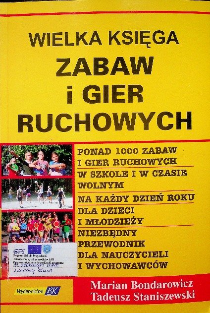 Wielka księga zabaw i gier ruchowych Część 1 - Bondarowicz Marian ...