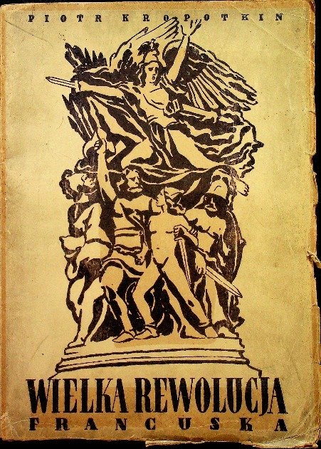 Wielka Rewolucja Francuska 1948 r. - Kropotkin Piotr | Książka w Empik