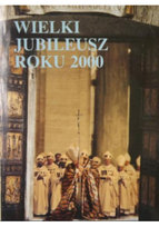 Wielki Jubileusz Roku 2000 - Jan Paweł II | Książka w Empik