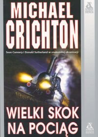 Wielki skok na pociąg - Crichton Michael | Książka w Empik